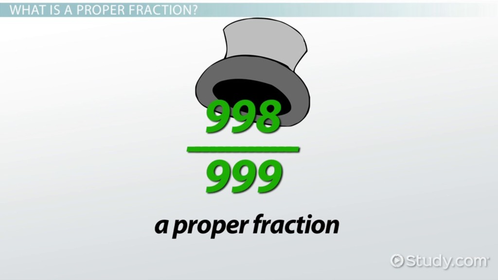 Proper Fractions Definition Examples Video Lesson Transcript