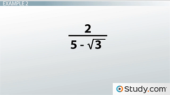 How to Rationalize the Denominator with a Radical Expression - Lesson ...