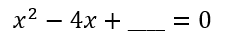 Quiz & Worksheet - Lead Coefficients of Completing the Square | Study.com