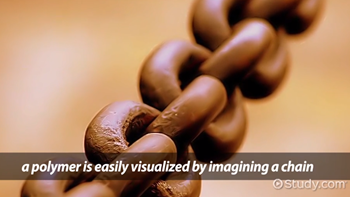 Polymer | Properties, Examples & Application - Lesson | Study.com