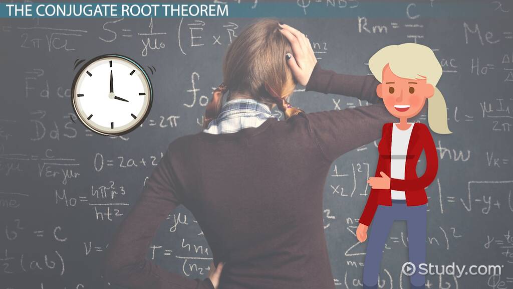 Conjugate Root Theorem Overview Calculation Examples Lesson Conjugate Root Theorem Overview Calculation Examples Lesson