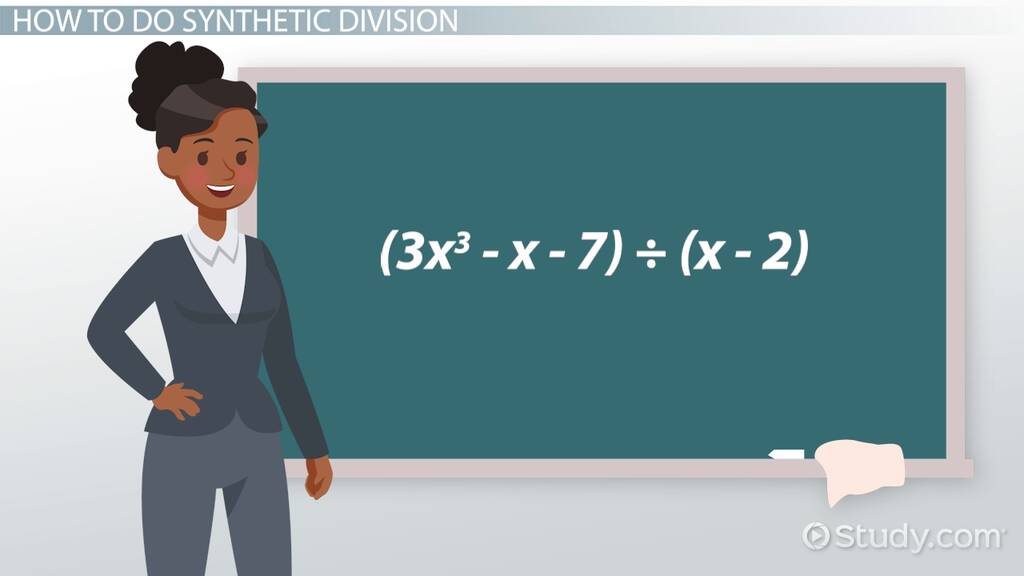 Synthetic Division Steps Examples Video Lesson Transcript