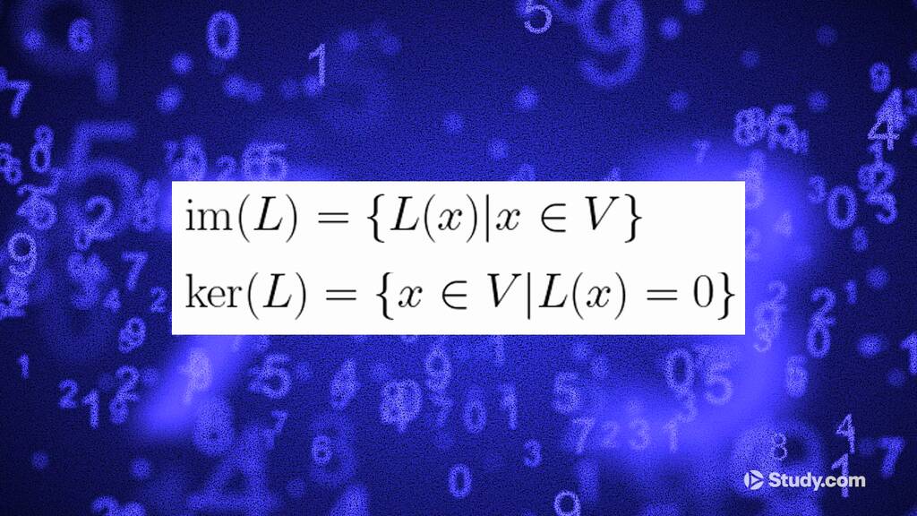 Kernel and Image of a Transformation - Lesson | Study.com