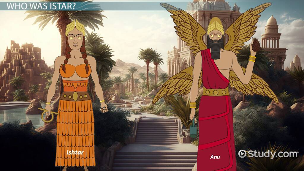 Goddess Ishtar of Gilgamesh | Overview & Mythology - Lesson | Study.com
