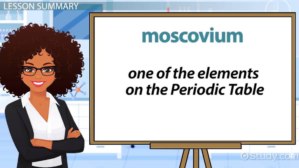 Moscovium Element 115 | Uses, History & Properties - Lesson | Study.com