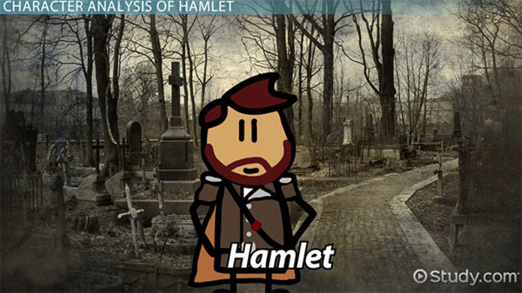 Shakespeare s Hamlet Character Analysis Description Video Lesson Shakespeare s Hamlet Character Analysis Description Video Lesson