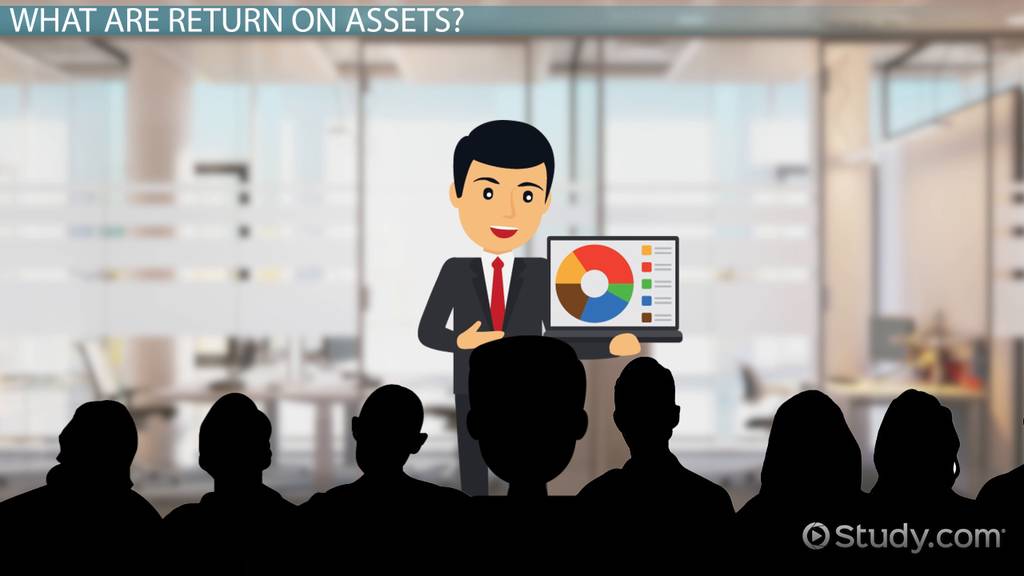 Return on Assets: Definition, Formula & Example - Lesson | Study.com
