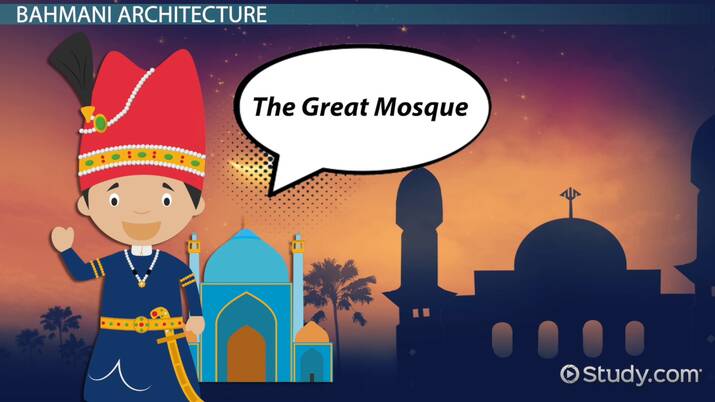 Art & Architecture of the Bahmani Kingdom - Lesson | Study.com