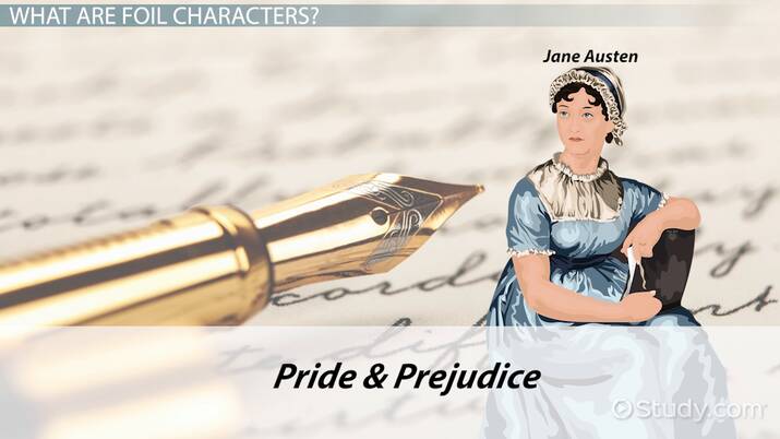 Recognizing Foil Characters in Pride and Prejudice - Lesson | Study.com