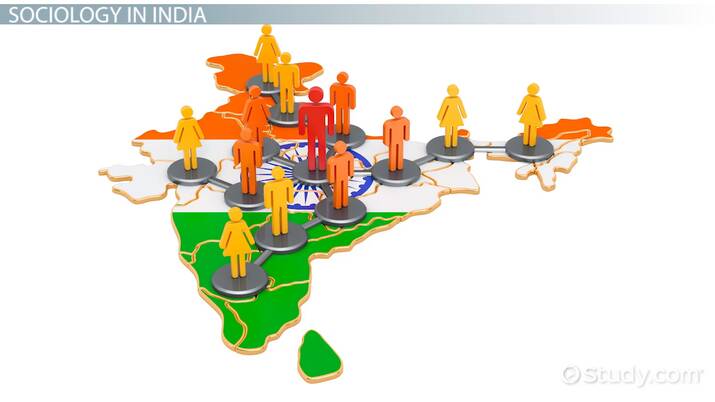 Indian Sociologists: Roles & Contributions - Lesson | Study.com