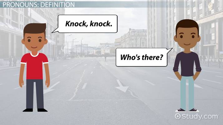 How & When to Use Pronouns - Lesson | Study.com