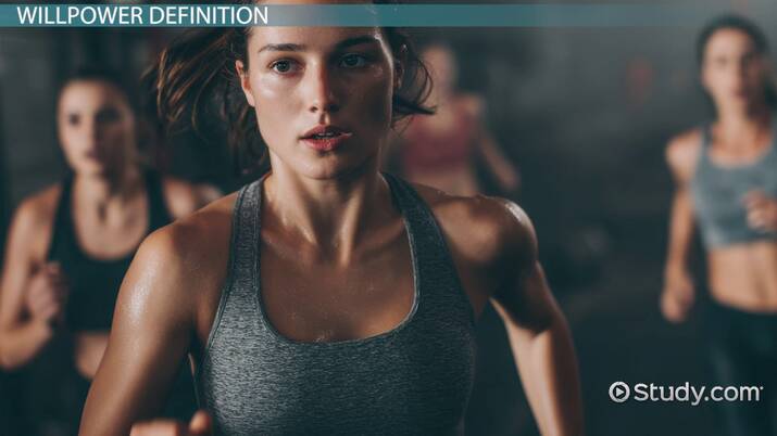 Willpower | Definition, Importance & Examples - Lesson | Study.com