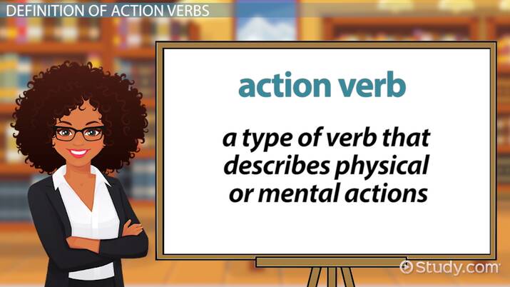 Action Verbs | Definition, Sentences & Examples - Lesson | Study.com