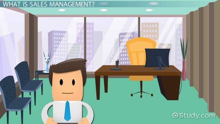 Sales Management: Definition & Function - Lesson | Study.com