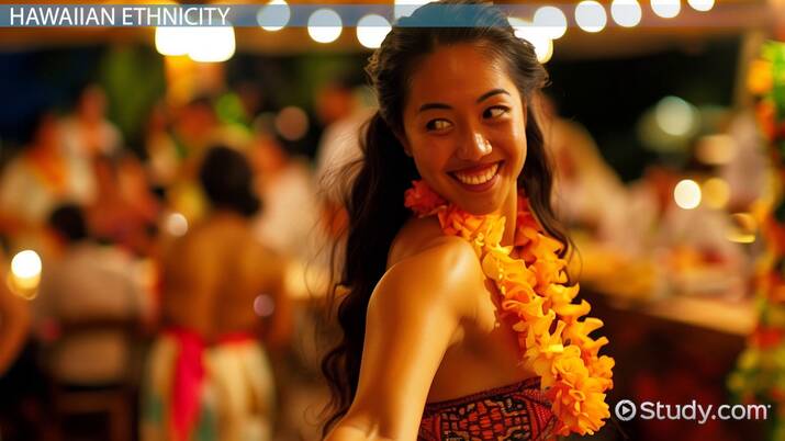 Hawaiian People | Overview & Ethnic Groups - Video | Study.com