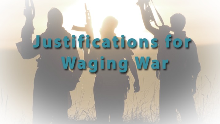 Justifications for Waging War - Lesson | Study.com