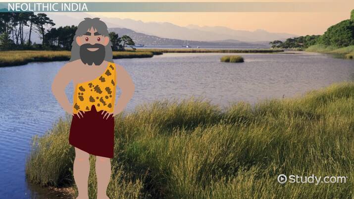 The Neolithic Age in India - Lesson | Study.com