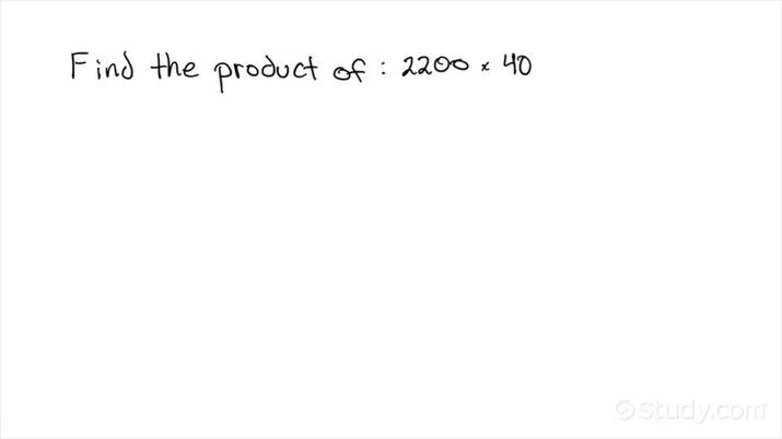 Multiplying by Multiples of 10 | Algebra | Study.com