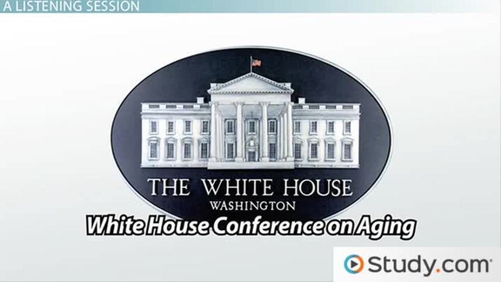 White House Conferences on Aging: 1961, 1971, 1981 & 2005 - Lesson ...